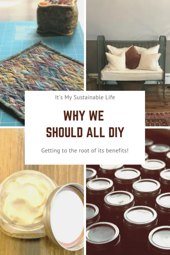Why We Should DIY - Getting To The Root Of It - It's My Sustainable Life
